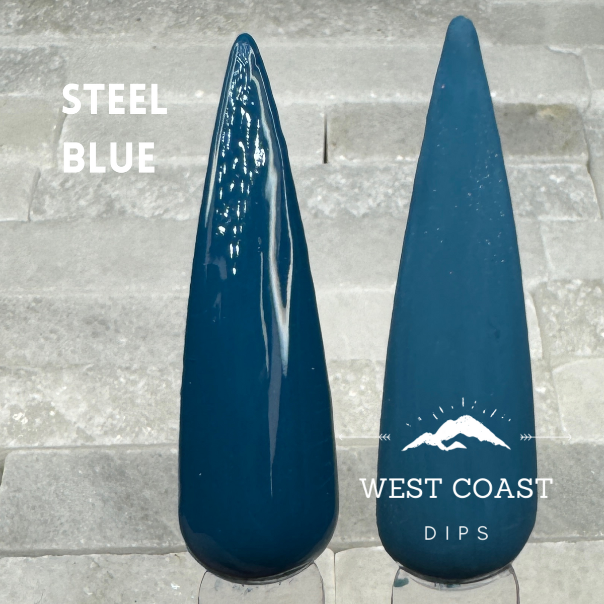 Steel Blue Dip – West Coast Dips