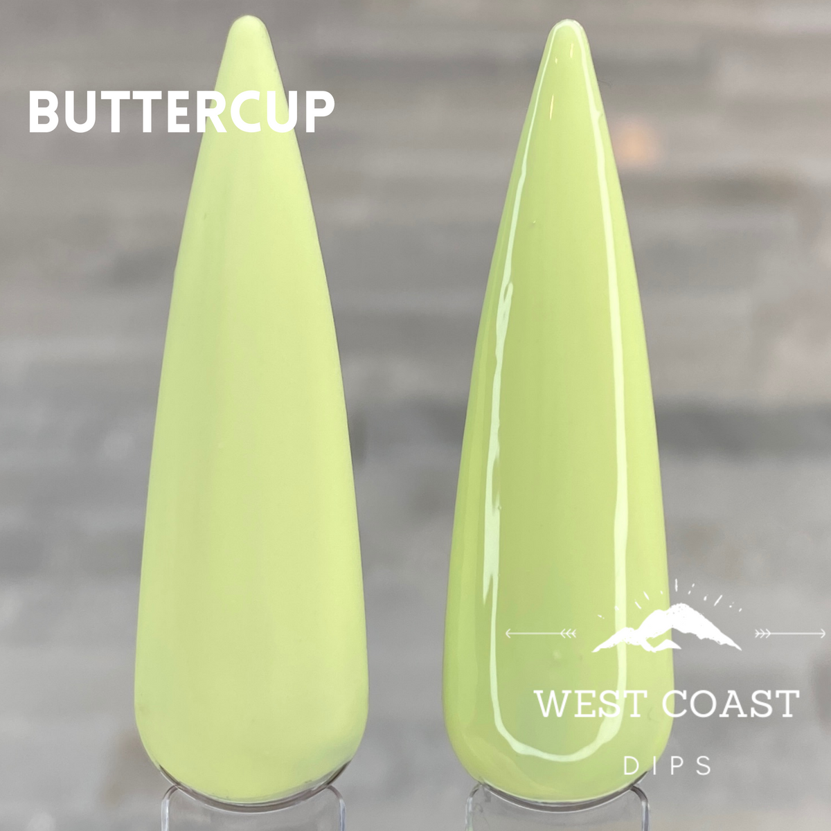 Buttercup – West Coast Dips
