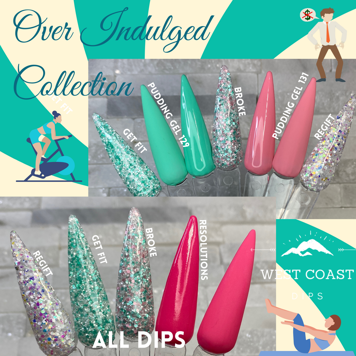 Pudding Gel #129 – West Coast Dips